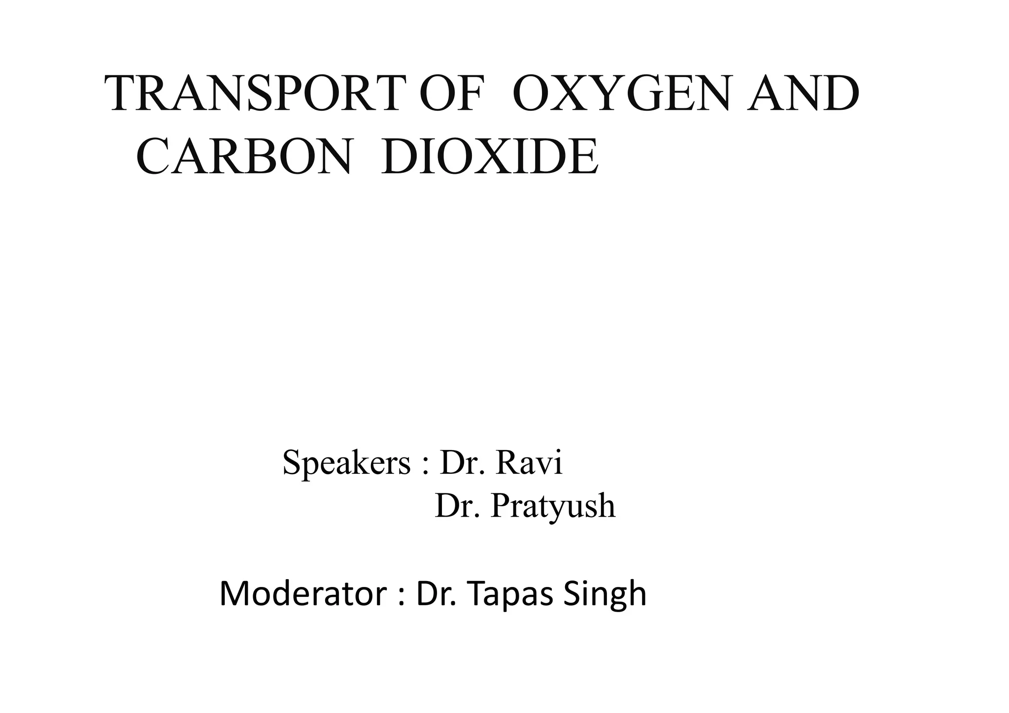 O2 and co2-transport | PPTX