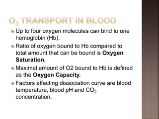O2 and CO2 transport in blood and tissues | PPT