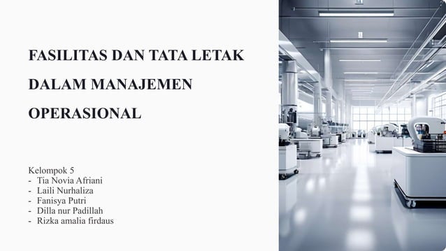 Manajemen Operasional fasilitas dan tata letak dalam manajemen ...