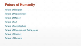 Future of Human Civilization | PPTX