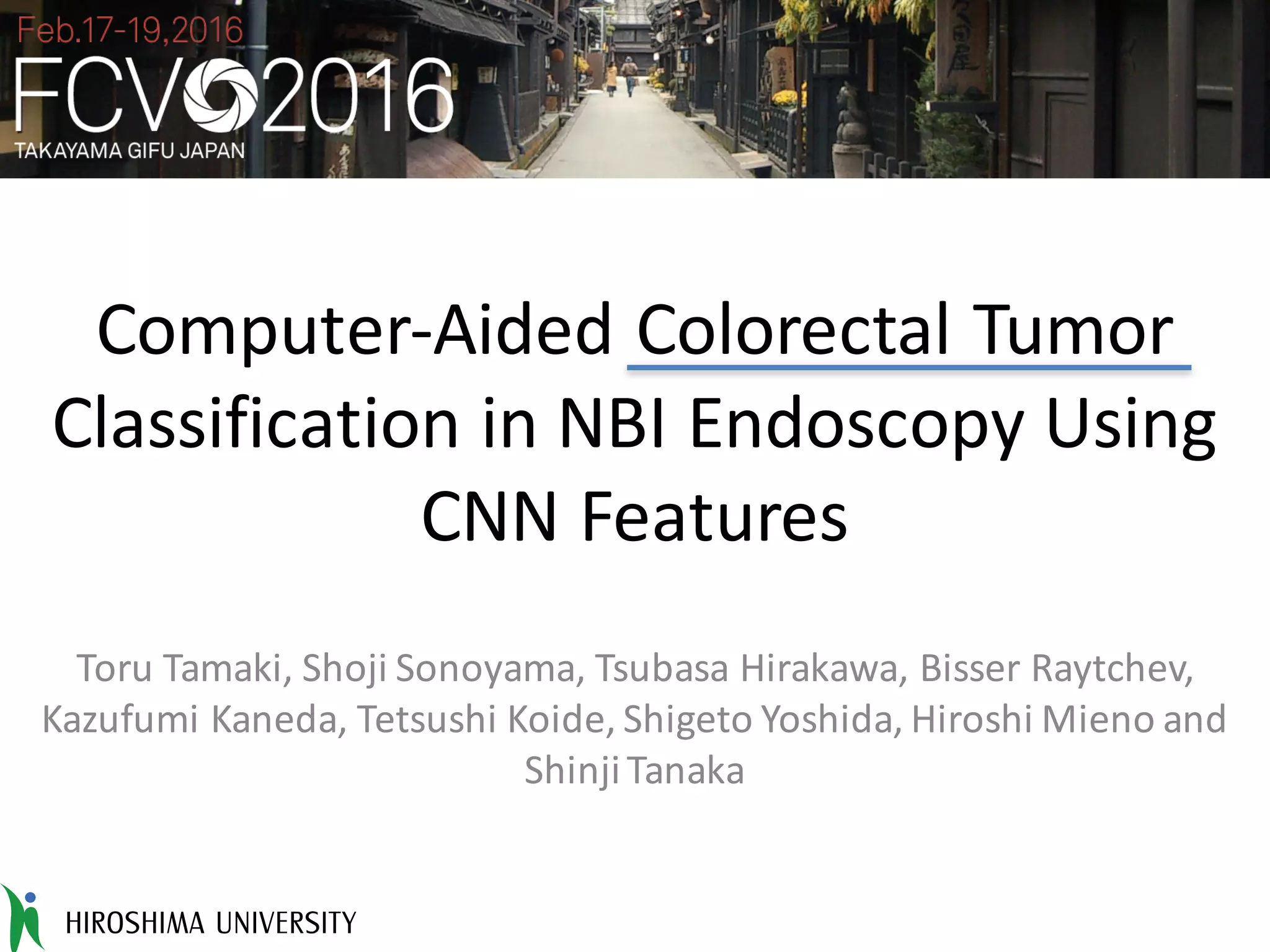 Computer-Aided Colorectal Tumor Classification in NBI Endoscopy Using ...