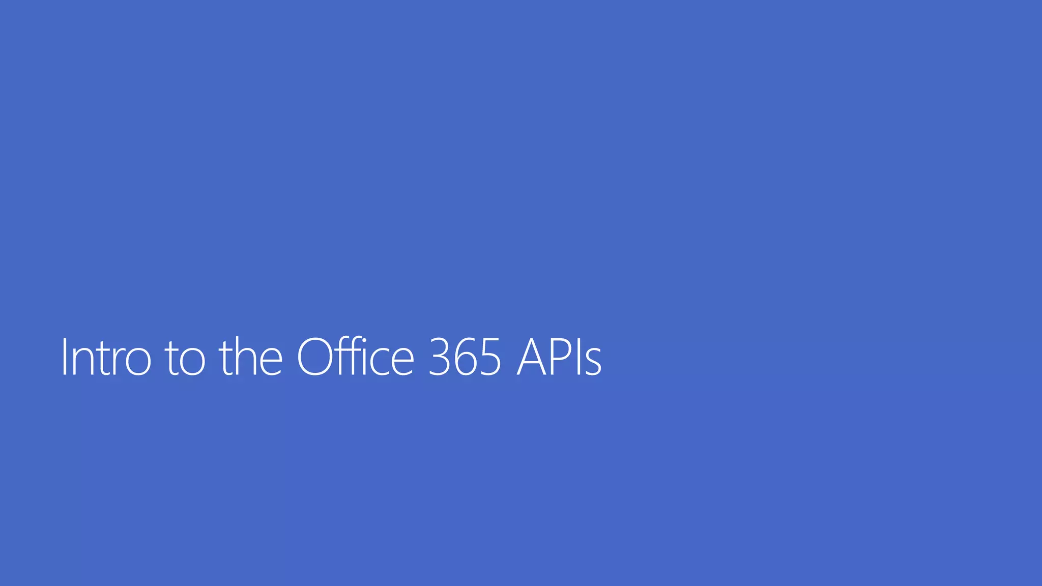 Getting started with Office 365 APIs | PPT