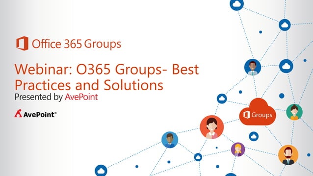 O365 Groups- Best Practices and Solutions | PPT