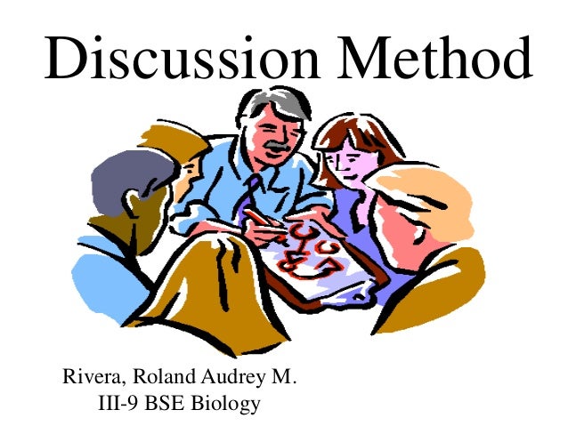 Discussion Method Discussion Method