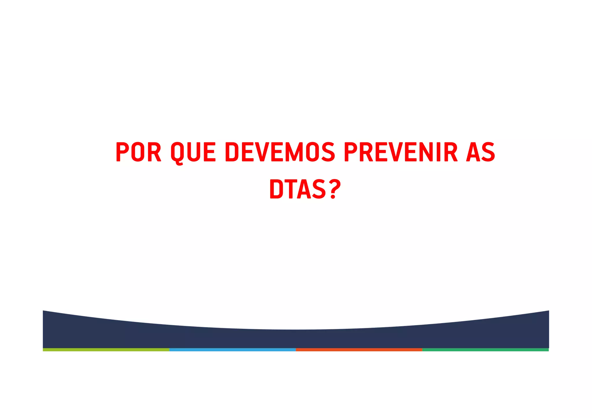 Medidas e ferramentas de prevenção das DTAs | PPT