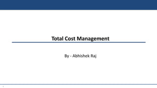 Total Cost Management | PPTX