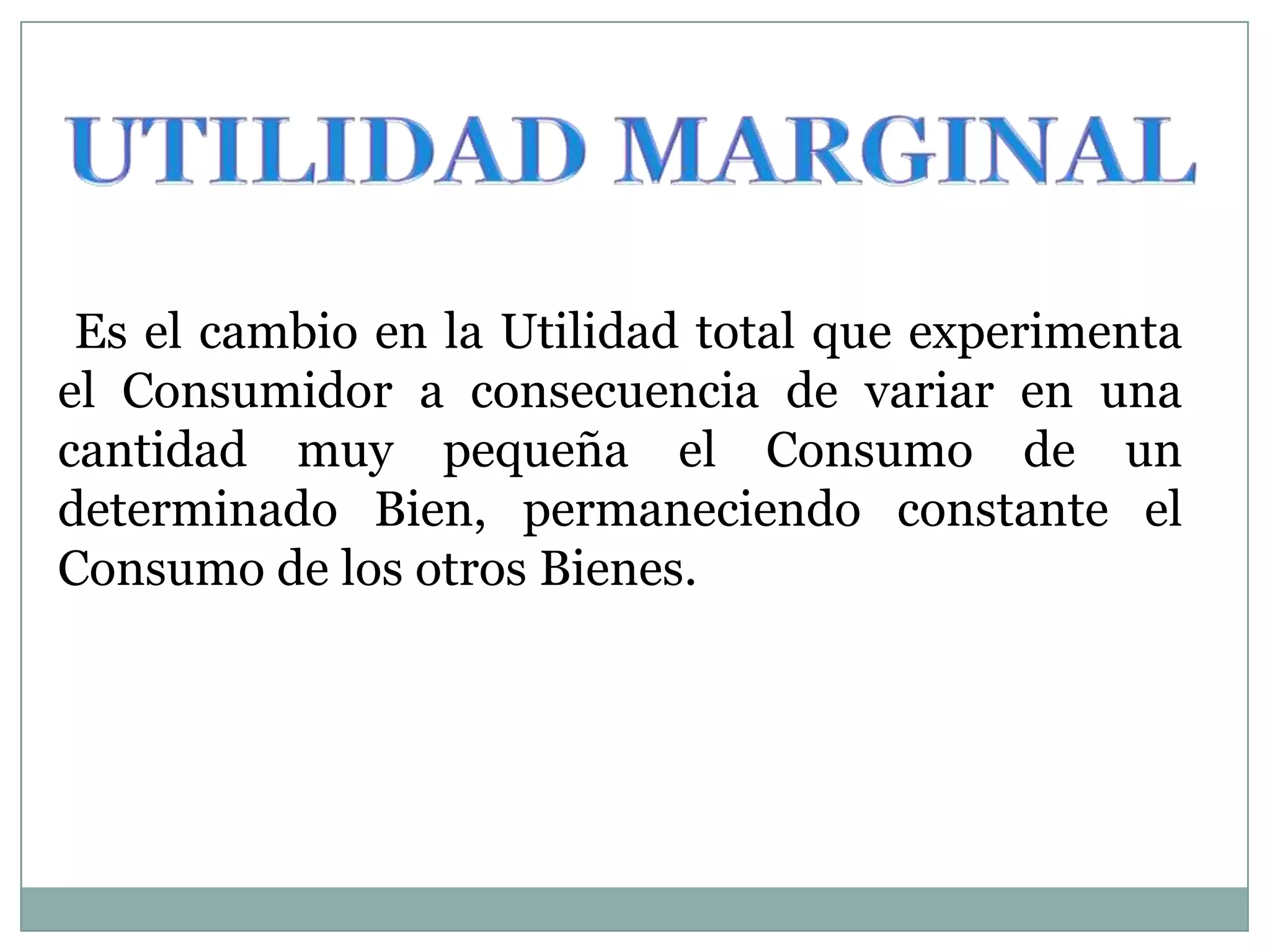 OA ley de utilidad marginal decreciente | PPTX