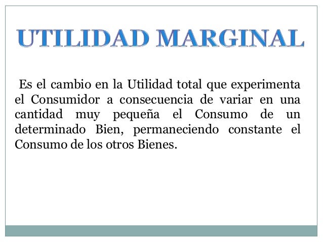Utilidad Marginal Definicion Que Es Y Concepto Economipedia Images