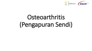 Osteoarthritis and the mananagement for people | PPTX