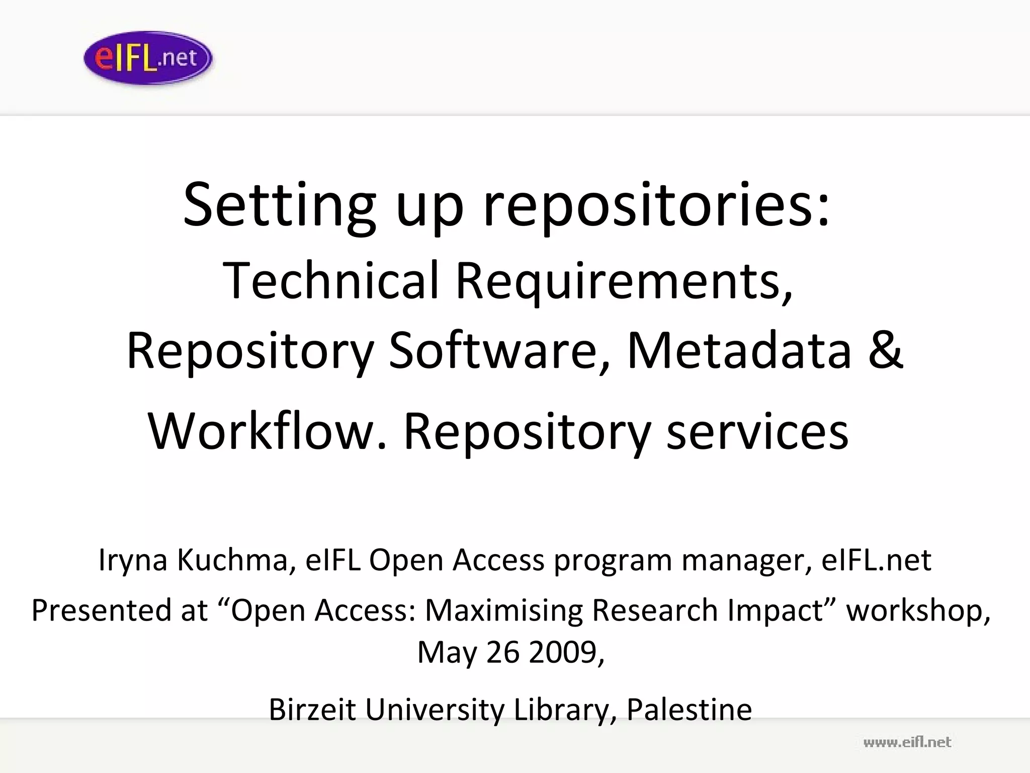 Setting up repositories: Technical Requirements, Repository Software ...