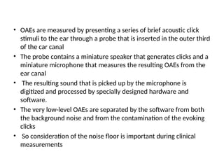 OAE in Pediatric Population a good ppt for audiology students | PPTX