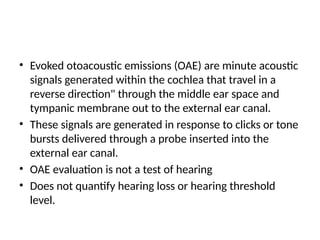 OAE in Pediatric Population a good ppt for audiology students | PPTX