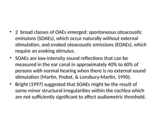OAE in Pediatric Population a good ppt for audiology students | PPTX