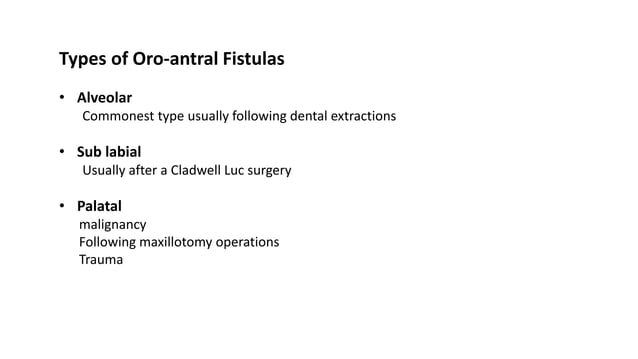 Oro-antral fistula | PPTX | Ear, Nose and Throat Conditions | Diseases ...