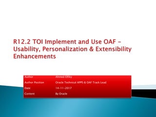 R12.2 TOI Implement and Use OAF - Usability, Personalization ...