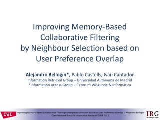 Improving Memory-Based Collaborative Filtering by Neighbour Selection ...