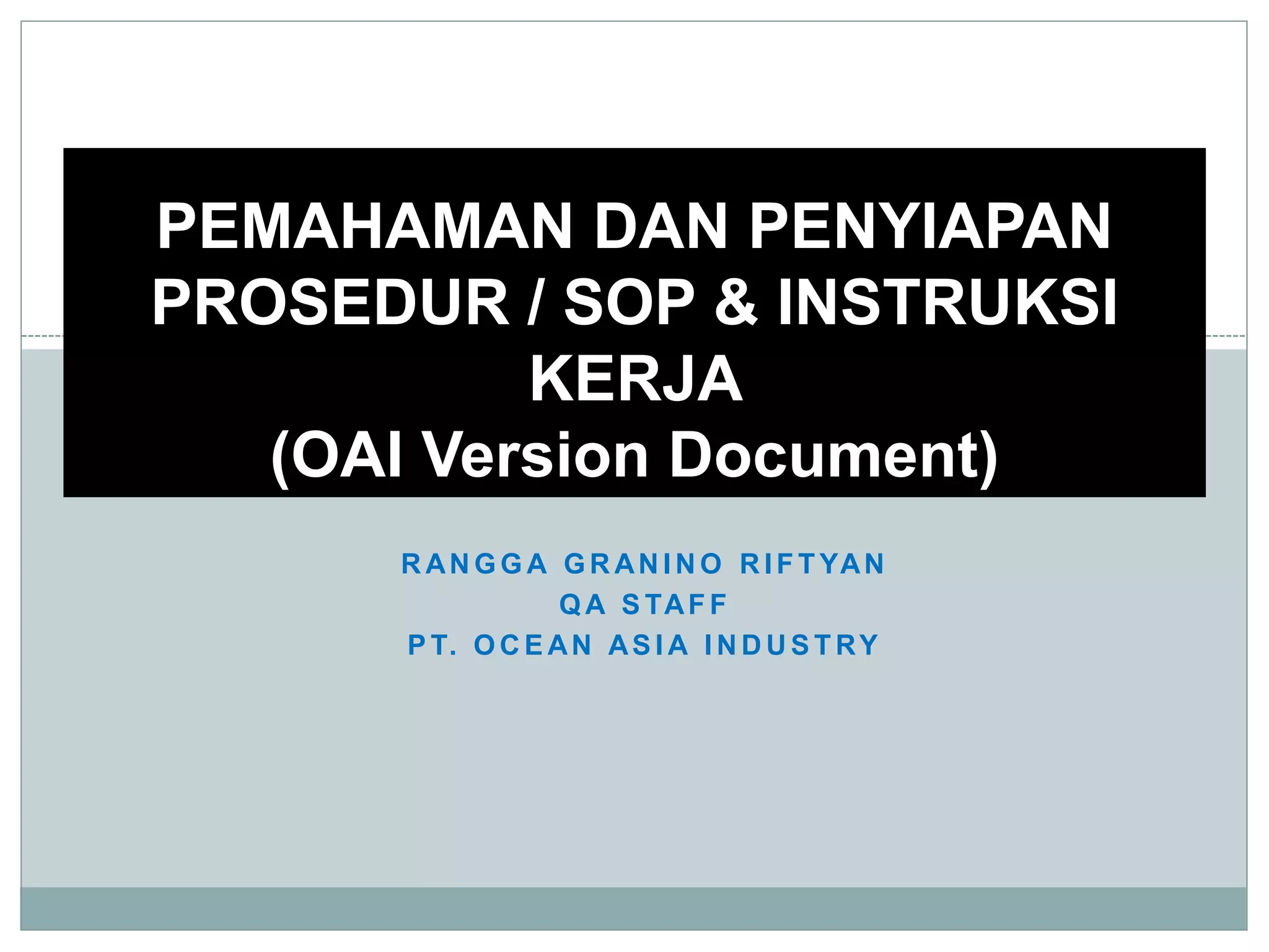 Oai training pemahaman dan penyusunan sop dan ik | PPTX