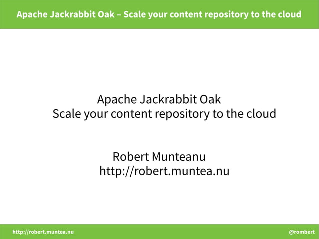 Apache Jackrabbit Oak - Scale your content repository to the cloud | PDF | Cloud Computing ...