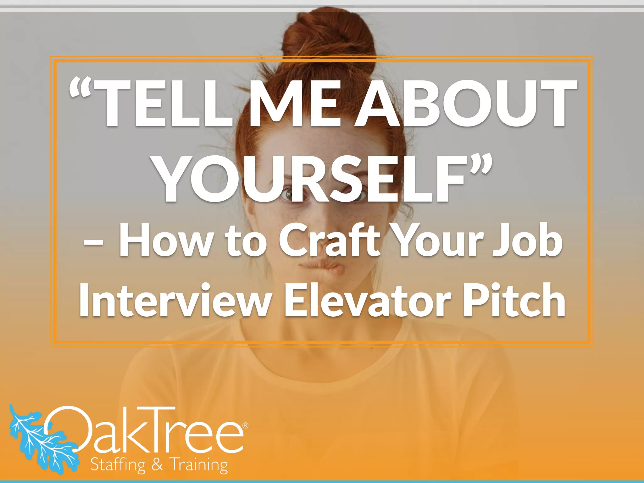 “TELL ME ABOUT YOURSELF” – How to Craft Your Job Interview Elevator ...