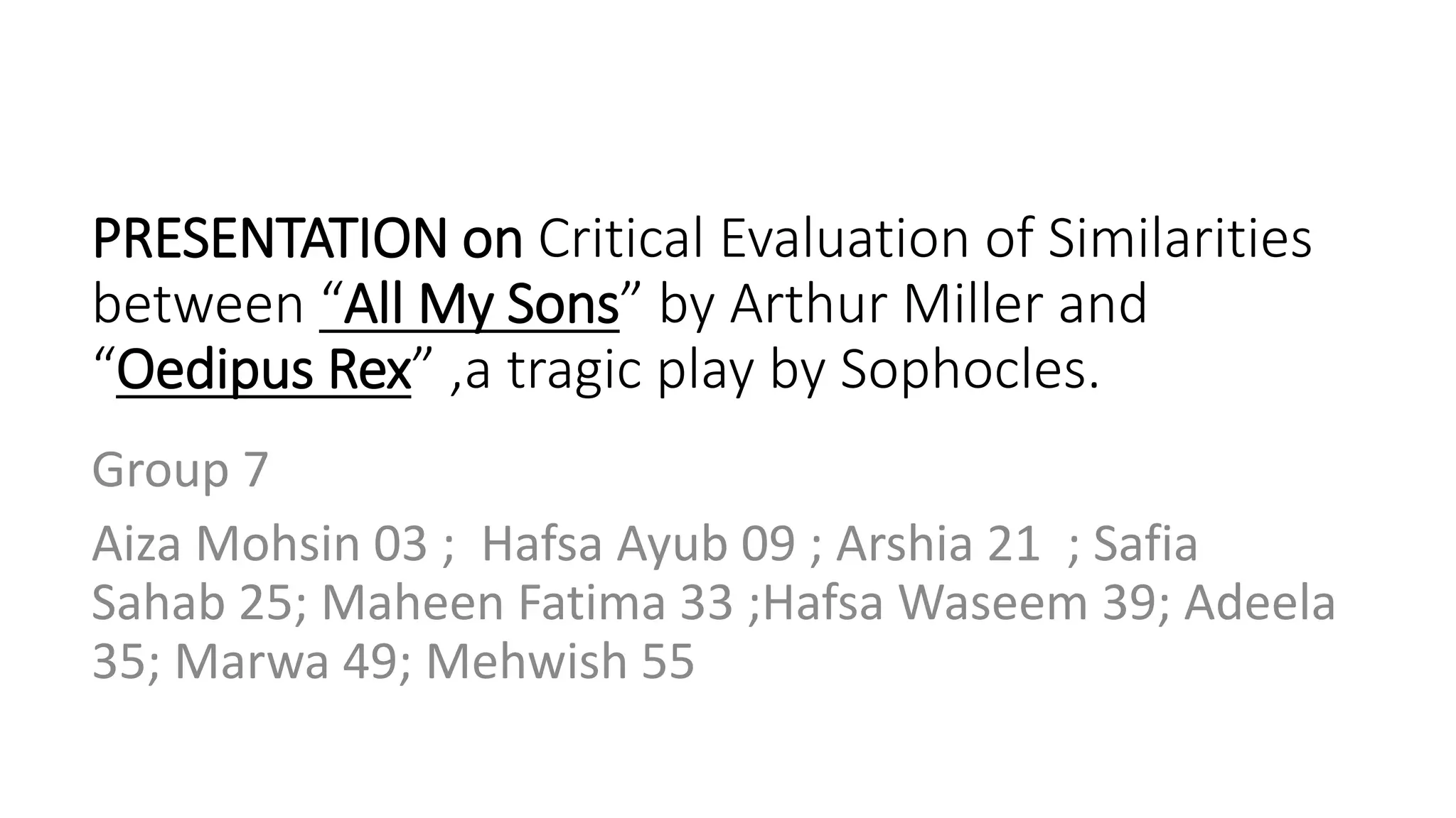 Comparison of ALL MY SONS & OEDIPUS REX-1.pptx