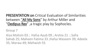 Comparison of ALL MY SONS & OEDIPUS REX-1.pptx