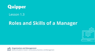 OAM-11_Q1_0103_PS_Roles-and-Skills-of-a-Manager.pptx