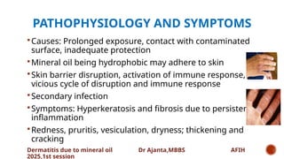 Occupational acne and dermatitis due to mineral oil | PPT
