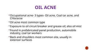 Occupational acne and dermatitis due to mineral oil | PPT