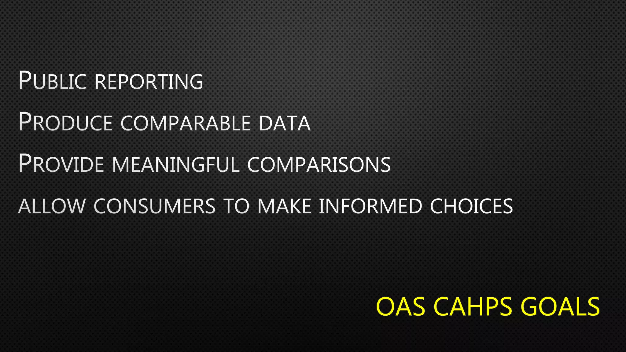 OAS CAHPS - Outpatient and Ambulatory Services Survey | PPTX