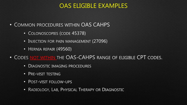 OAS CAHPS - Outpatient and Ambulatory Services Survey | PPTX