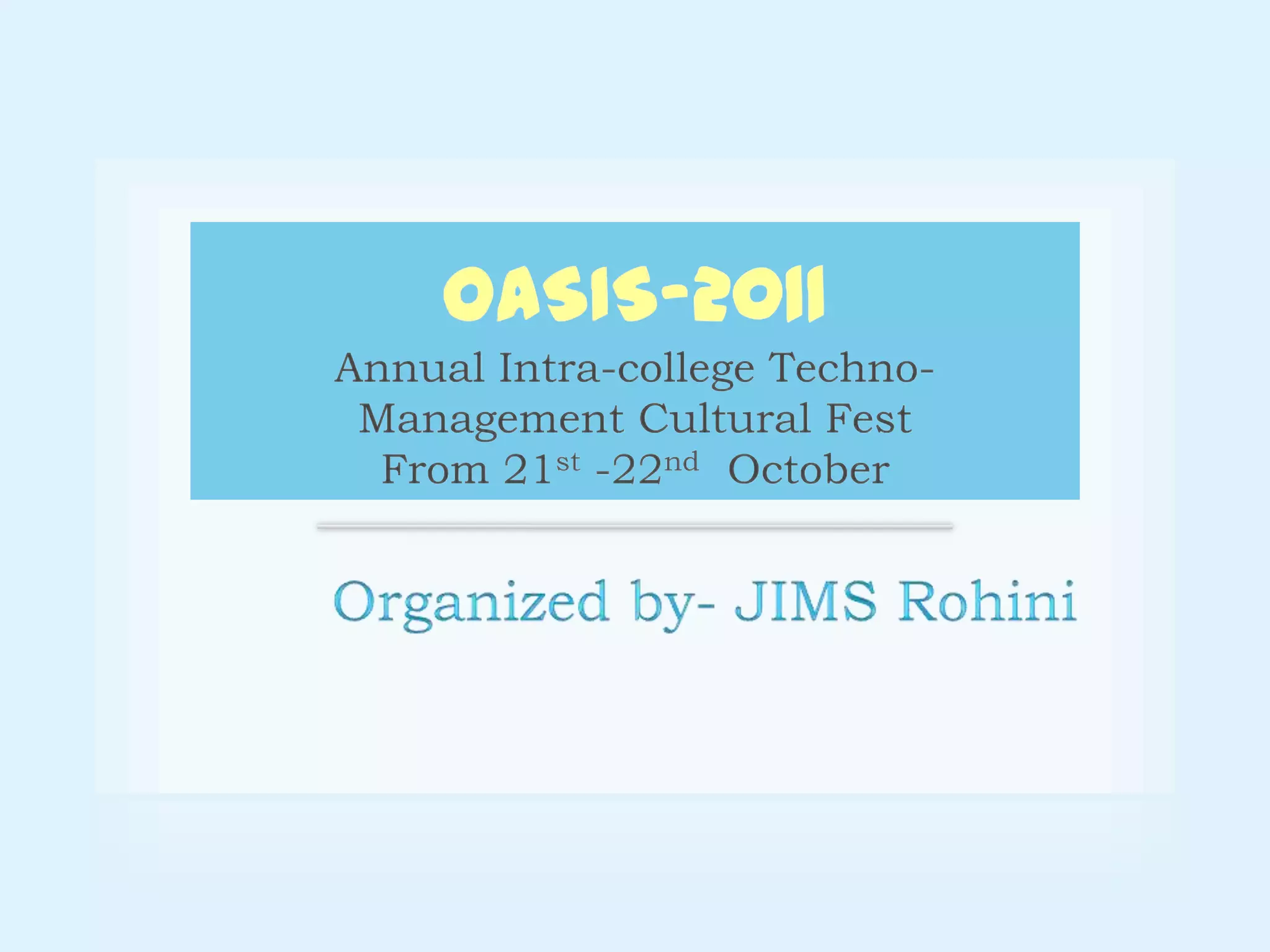 Oasis 2011-A Management Fest | PPT