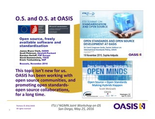 OASIS at ITU/NGMN: Convergence, Collaboration and Smart Shopping in Open Standards and Open ...