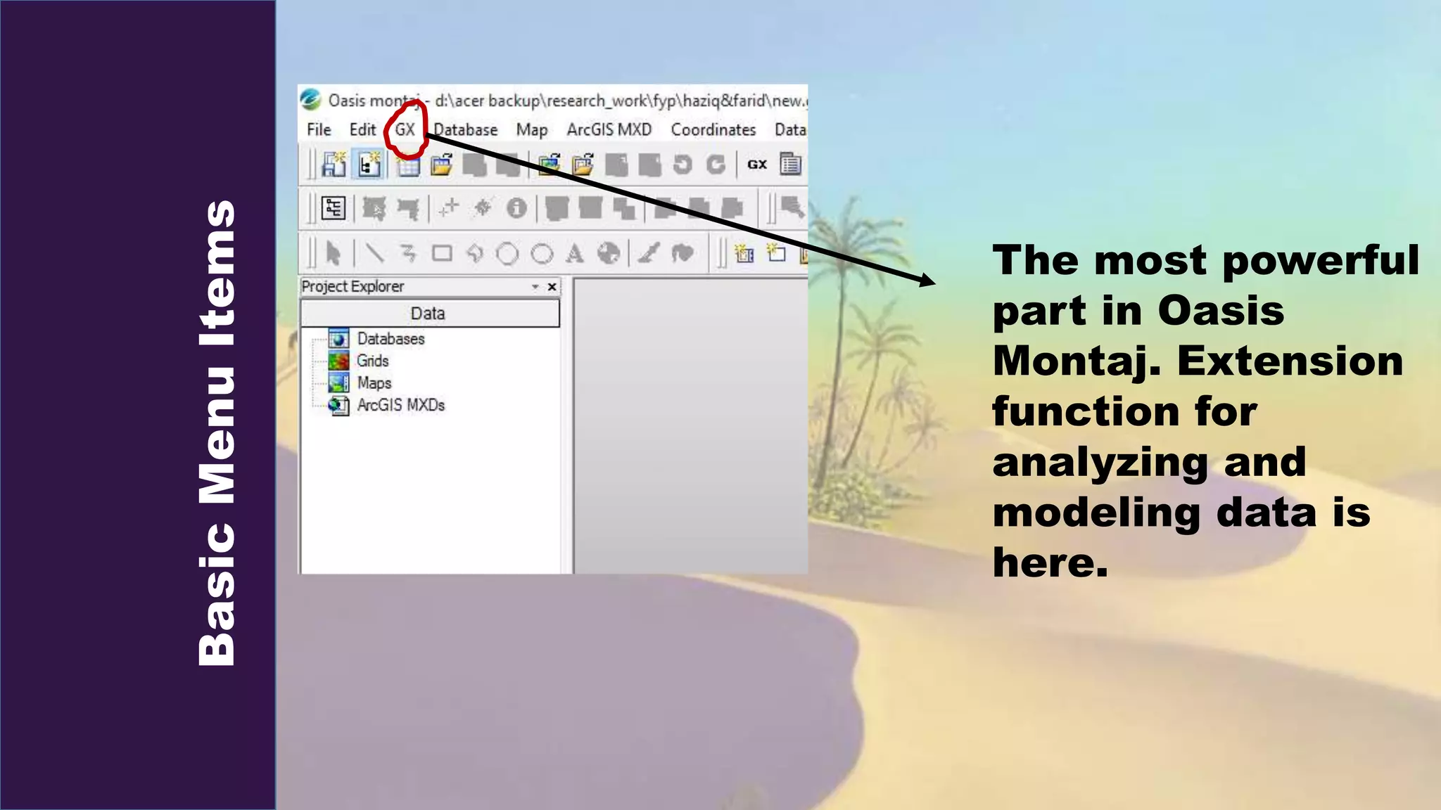 Oasis montaj workshop session 1 | PPTX