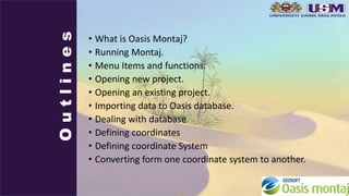 Oasis montaj workshop session 1 | PPTX