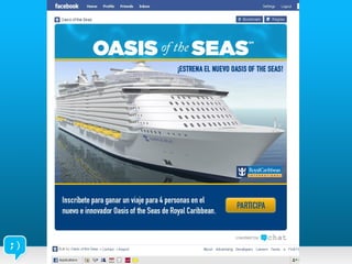Oasis Of The Seas Sweepstakes Promotion on Facebook | PPT