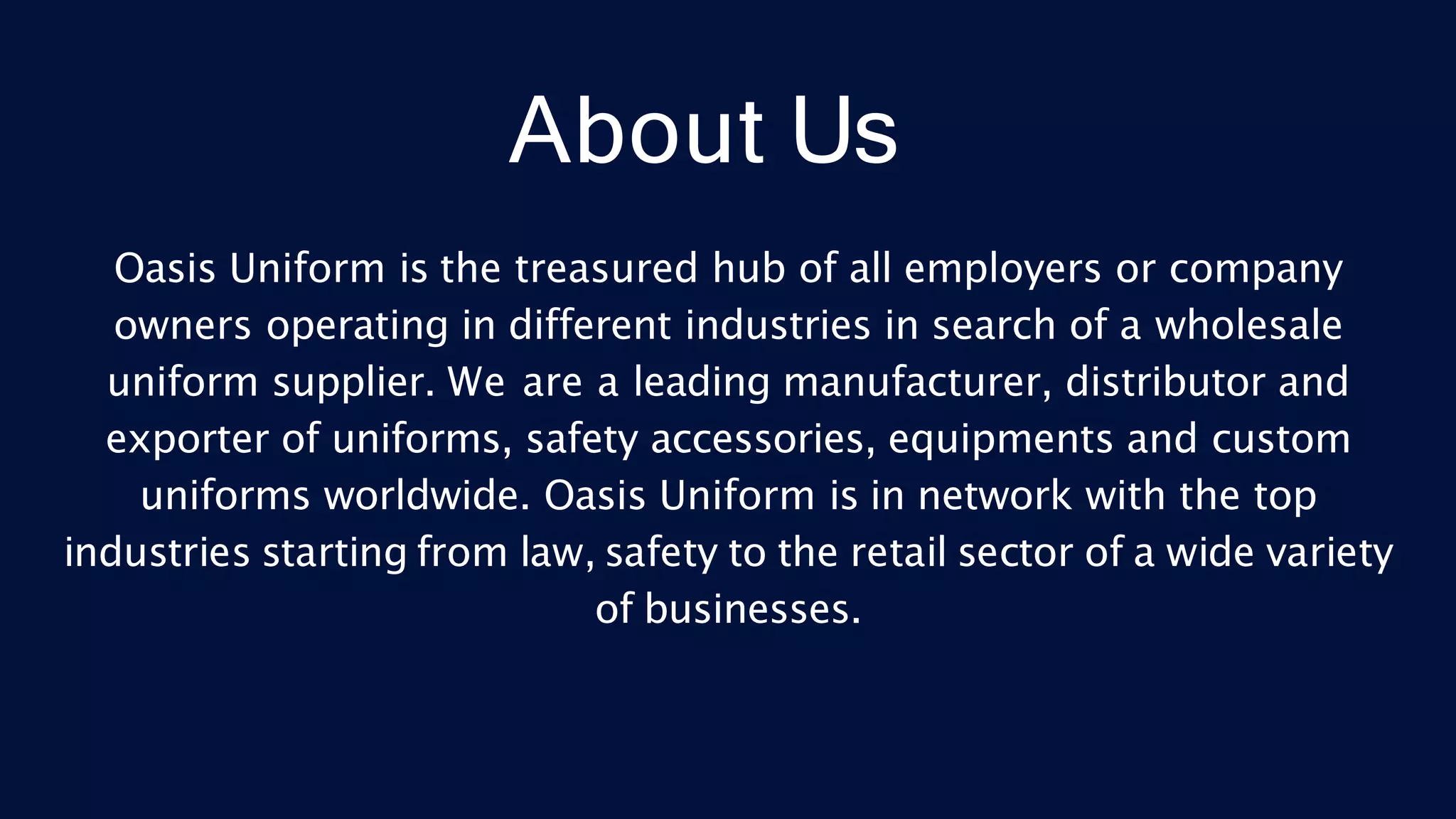 Oasis uniform Manufacturers.pptx