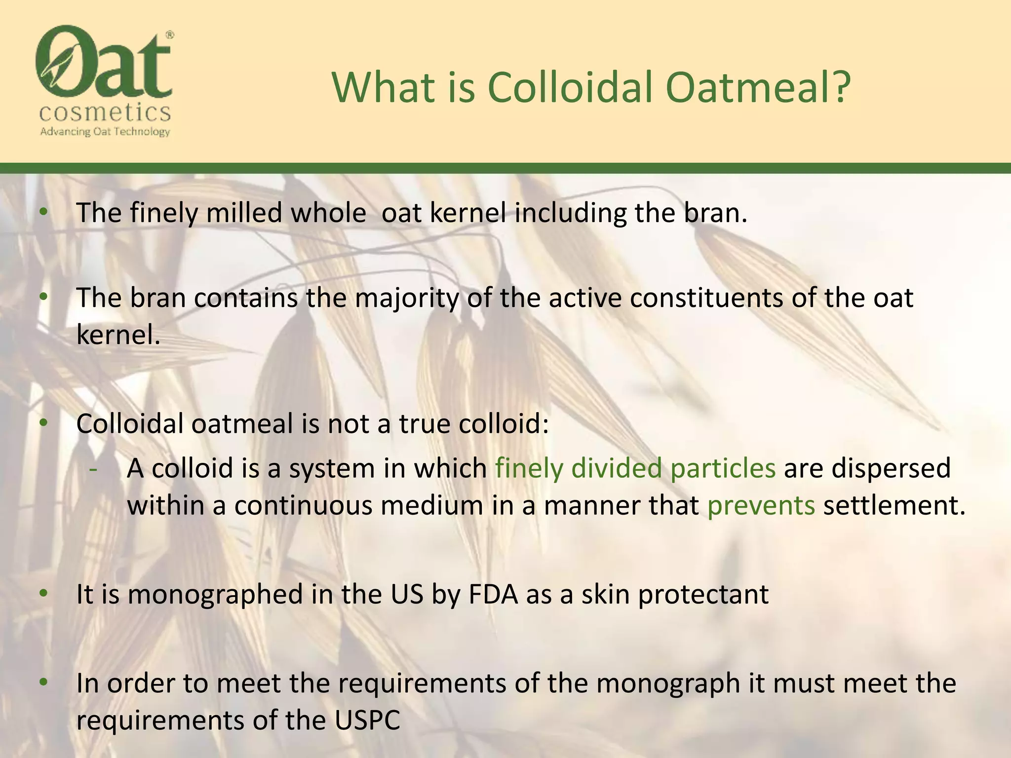 Oat COM Colloidal Oatmeal Presentation 0515 | PPTX