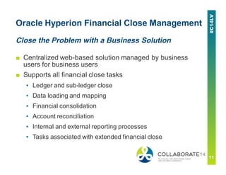 Collaborate 2014, Oracle Financial Close Management: Embrace the Change ...