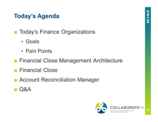 Collaborate 2014, Oracle Financial Close Management: Embrace the Change ...