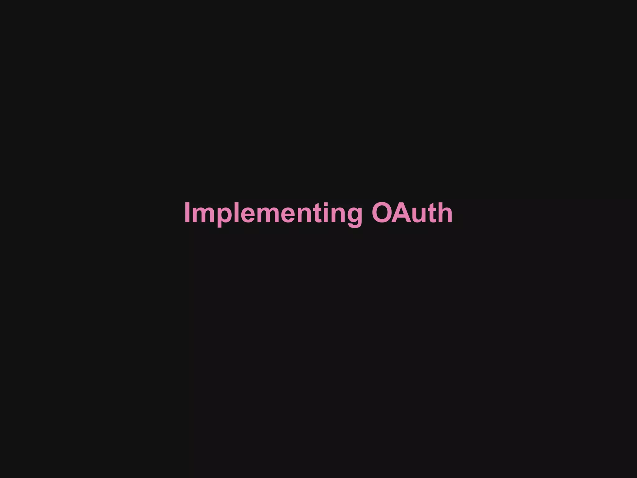 Implementing OAuth with PHP | PPT