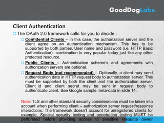 OAuth 2.0 - The fundamentals, the good , the bad, technical primer and ...