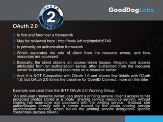 OAuth 2.0 - The fundamentals, the good , the bad, technical primer and ...