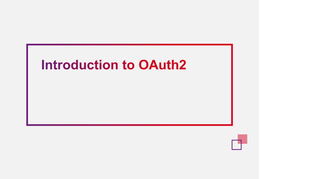 OAuth 2 Spring Boot 3 Integration Presentation | PPT