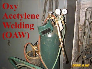 MATERI PENGELASAN METODE OXY ACETYLENE WELDING ( OAW).pptx