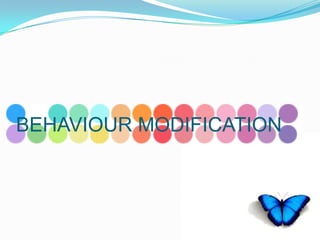 Organizational Behavior- Behavior Modifications | PPTX
