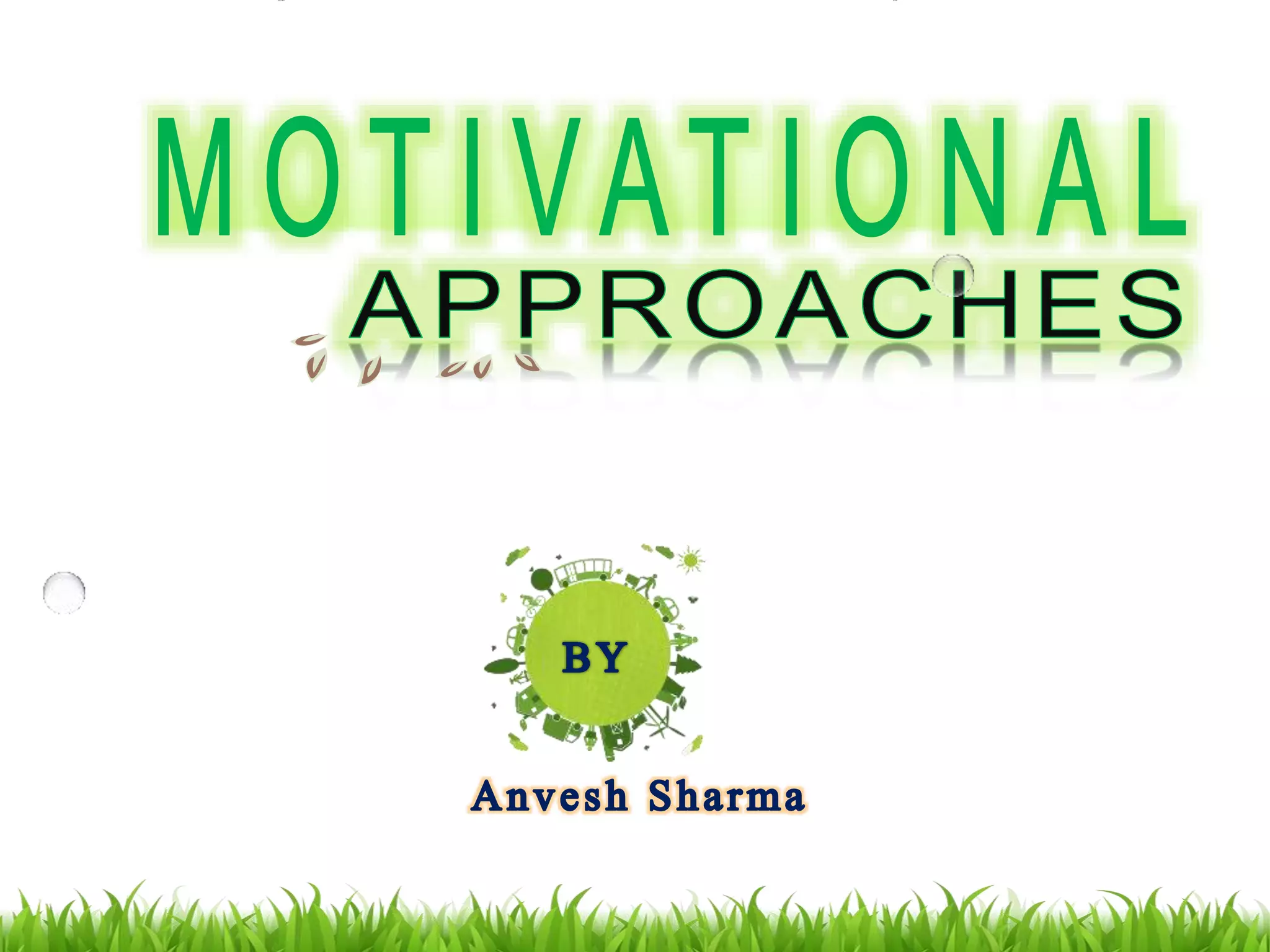 Motivational Approaches | PPTX