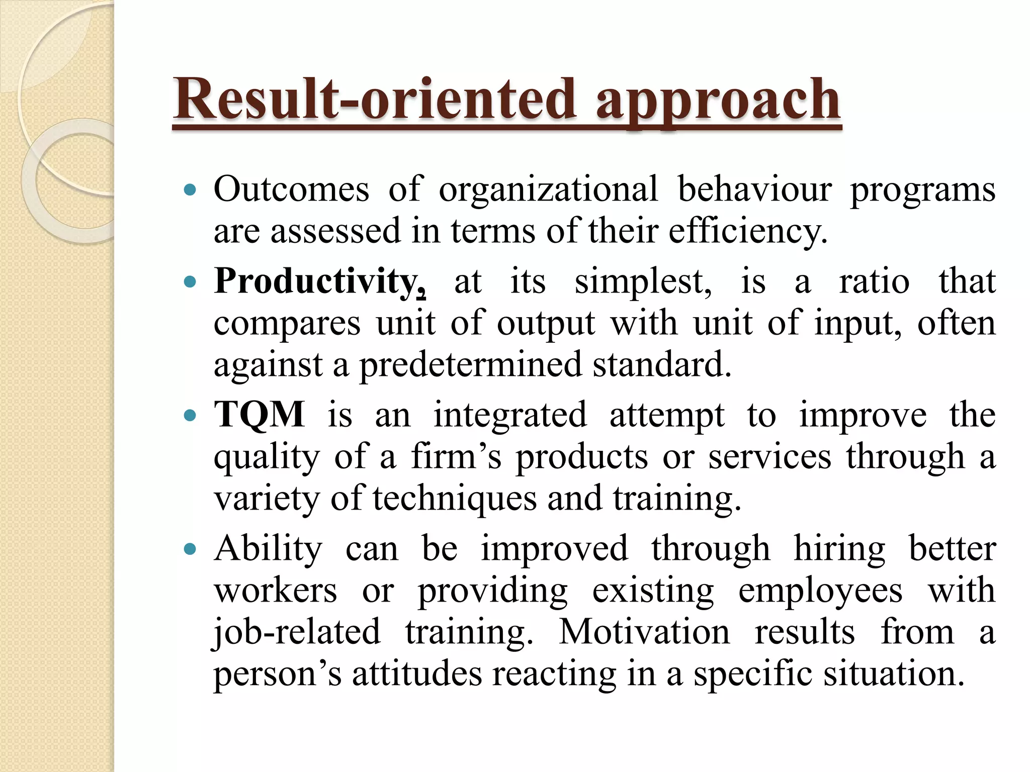 Organization Behaviour Approaches | PPTX