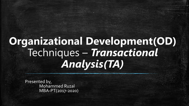 Transactional Analysis in Organizational Developement | PPTX | Business ...
