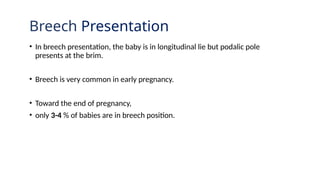 Breech presentation and OP Position obstetrics .pptx