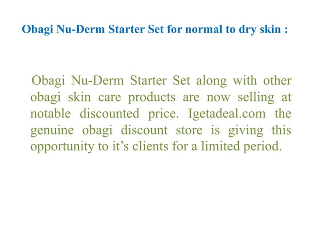 Obagi Nu-Derm Starter Set normal to dry skin | PPTX